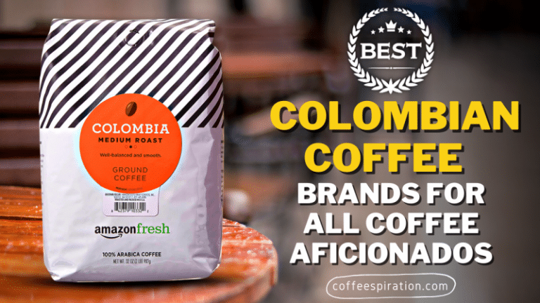 Best Colombian Coffee Brands For All Coffee Aficionados in 2025